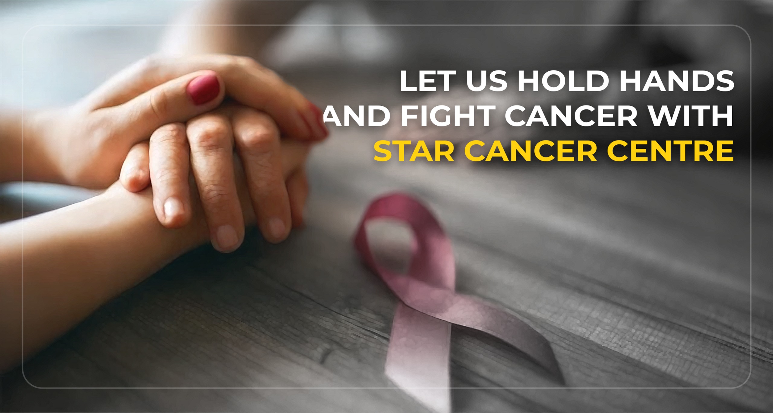 Know about Cancer and it's treatment with Star Cancer Centre