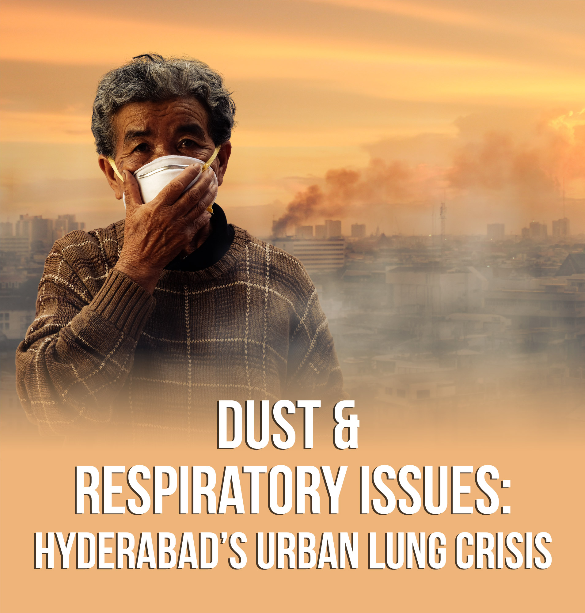 Dust & Respiratory Issues in Hyderabad